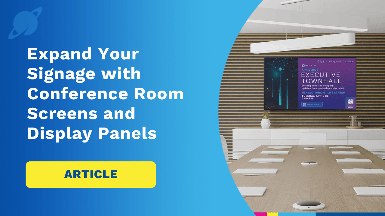 Benefits of Adding Conference Room Screens to Digital Signage Networks