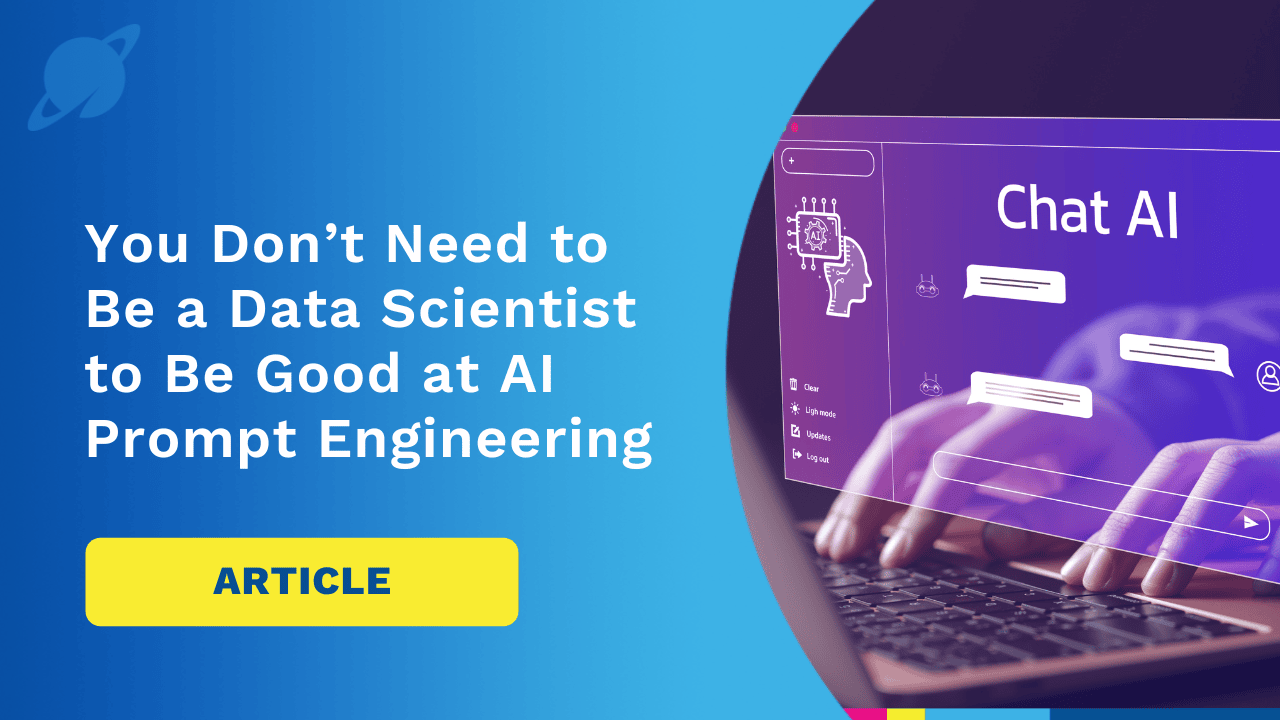 How to Master AI Prompt Engineering Without a Data Degree